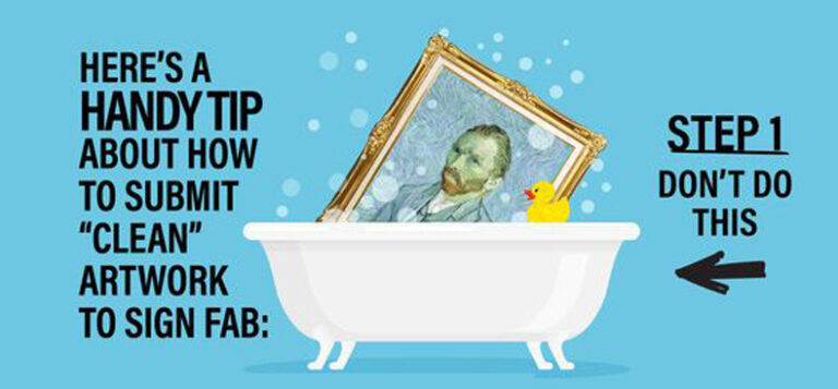 "Clean" Artwork and Why it's Important | Signfab